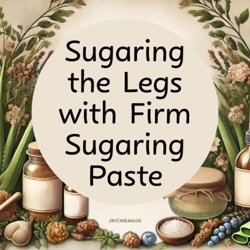 Sugaring Paste Tutorials | JBHomemade